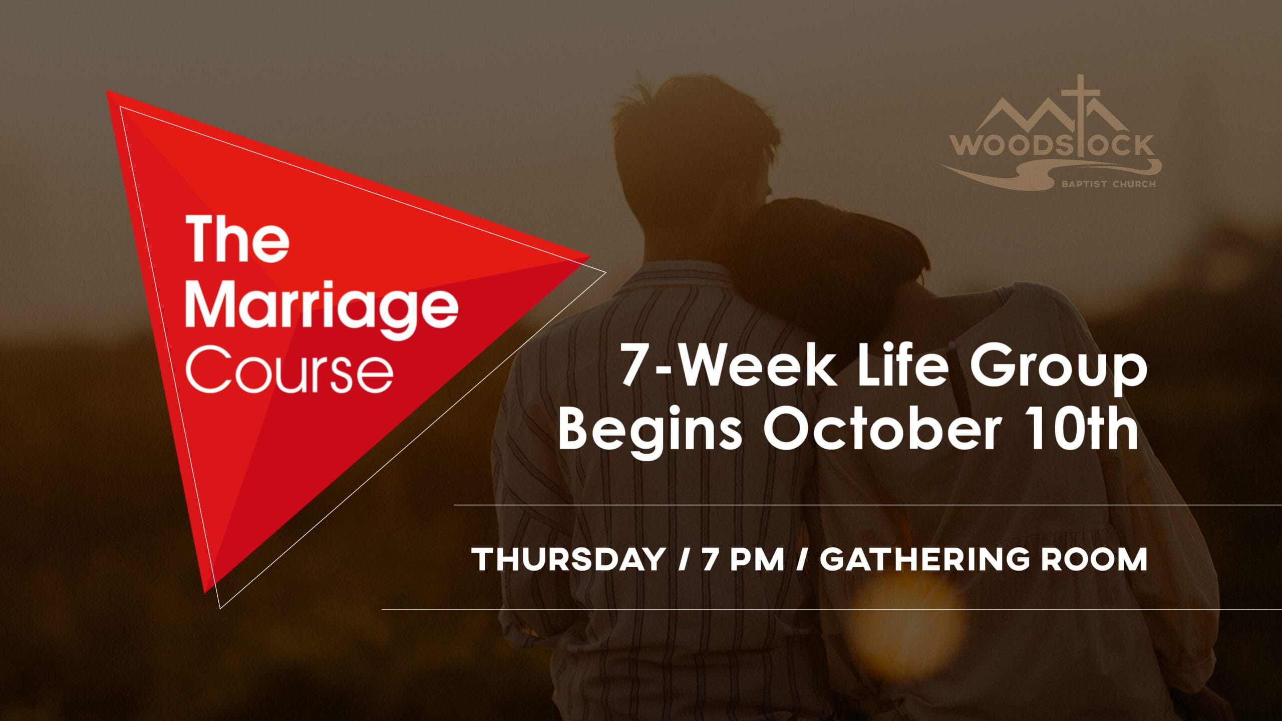 The Marriage Course - Woodstock Baptist Church